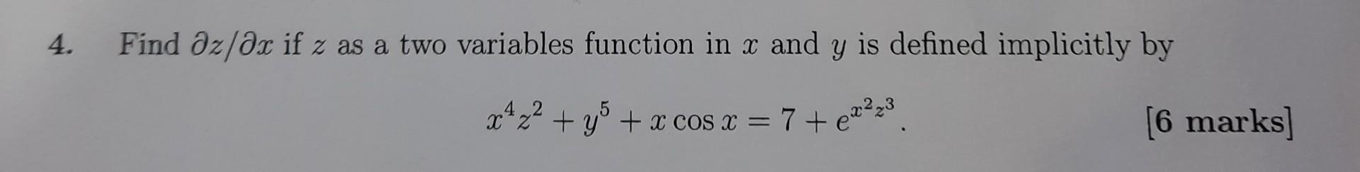 Solved 4. Find ∂z/∂x if z as a two variables function in x | Chegg.com