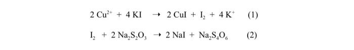 Solved 2Cu2++4KI→2CuI+I2+4 K+I2+2Na2 S2O3→2NaI+Na2 | Chegg.com