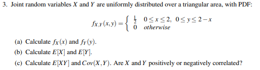 Solved Joint random variables x ﻿and Y ﻿are uniformly | Chegg.com