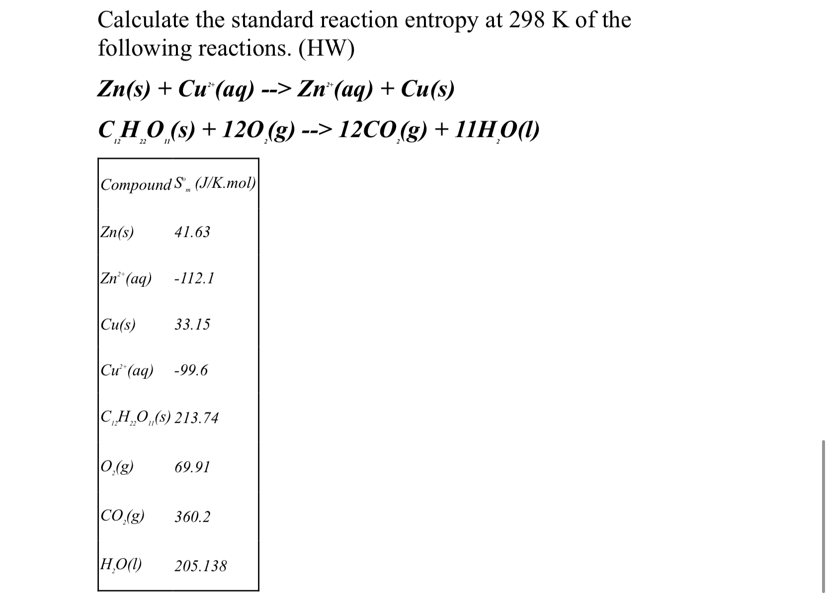 Solved Calculate The Standard Reaction Entropy At 298k ﻿of