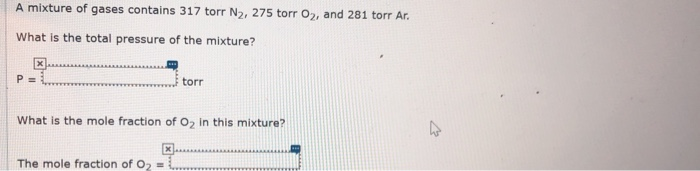 Solved A mixture of gases contains 317 torr N2, 275 torr 02, | Chegg.com