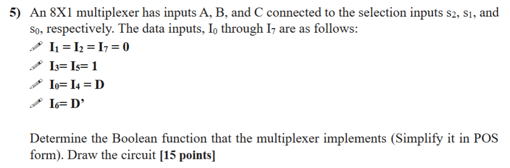 Solved An 8 X 1 ﻿multiplexer has inputs A,B, ﻿and C | Chegg.com