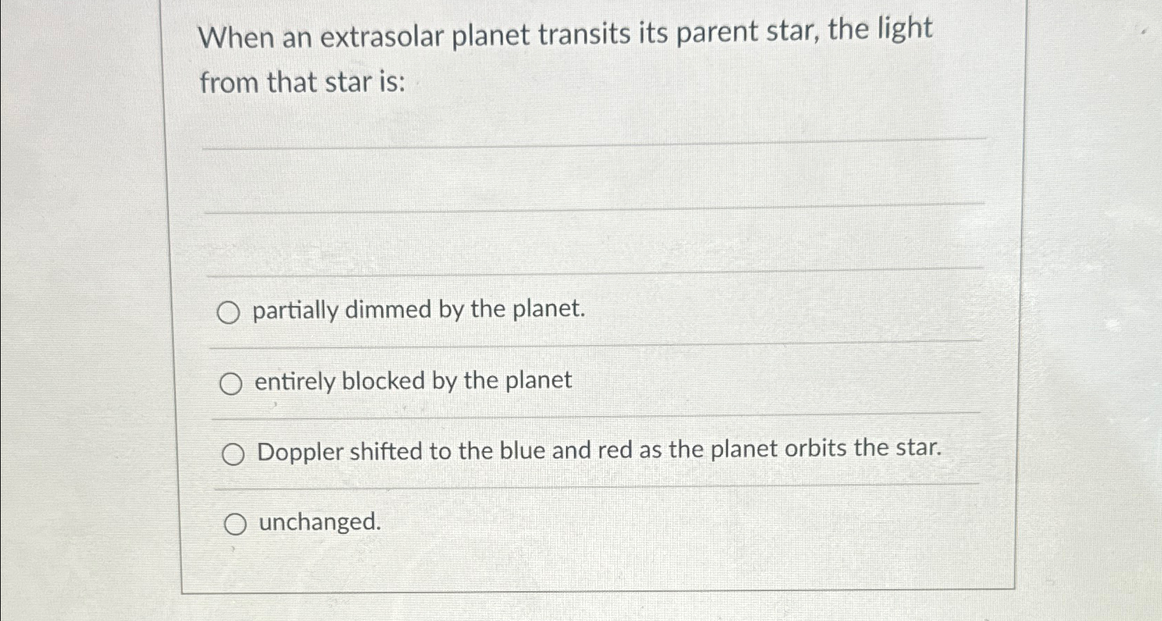 Solved When an extrasolar planet transits its parent star, | Chegg.com