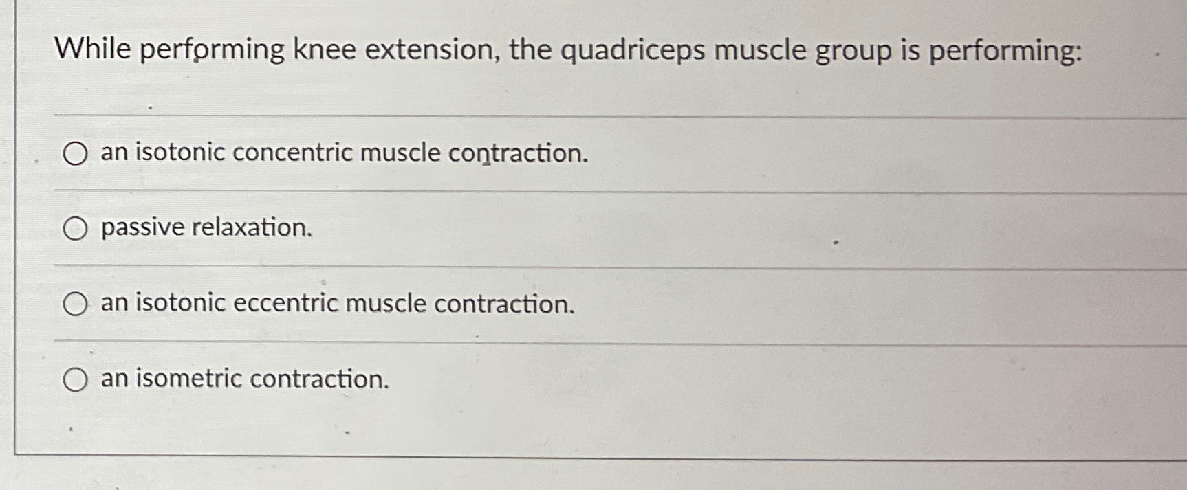 Solved While performing knee extension, the quadriceps | Chegg.com