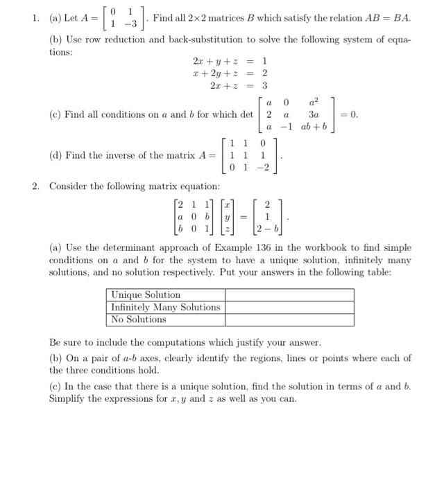 Solved 1. (a) Let A=[011−3]. Find all 2×2 matrices B which | Chegg.com