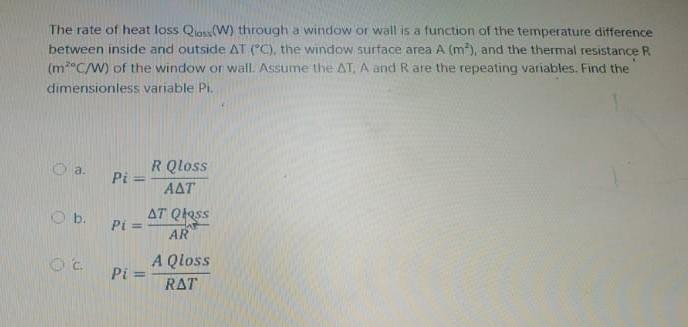 Solved The rate of heat loss Qloss(W) through a window or | Chegg.com