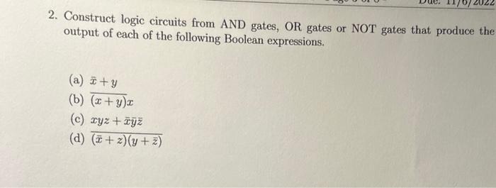 Solved 2. Construct logic circuits from AND gates, OR gates | Chegg.com