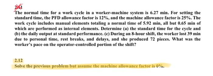 Solved The normal time for a work cycle in a worker-machine | Chegg.com