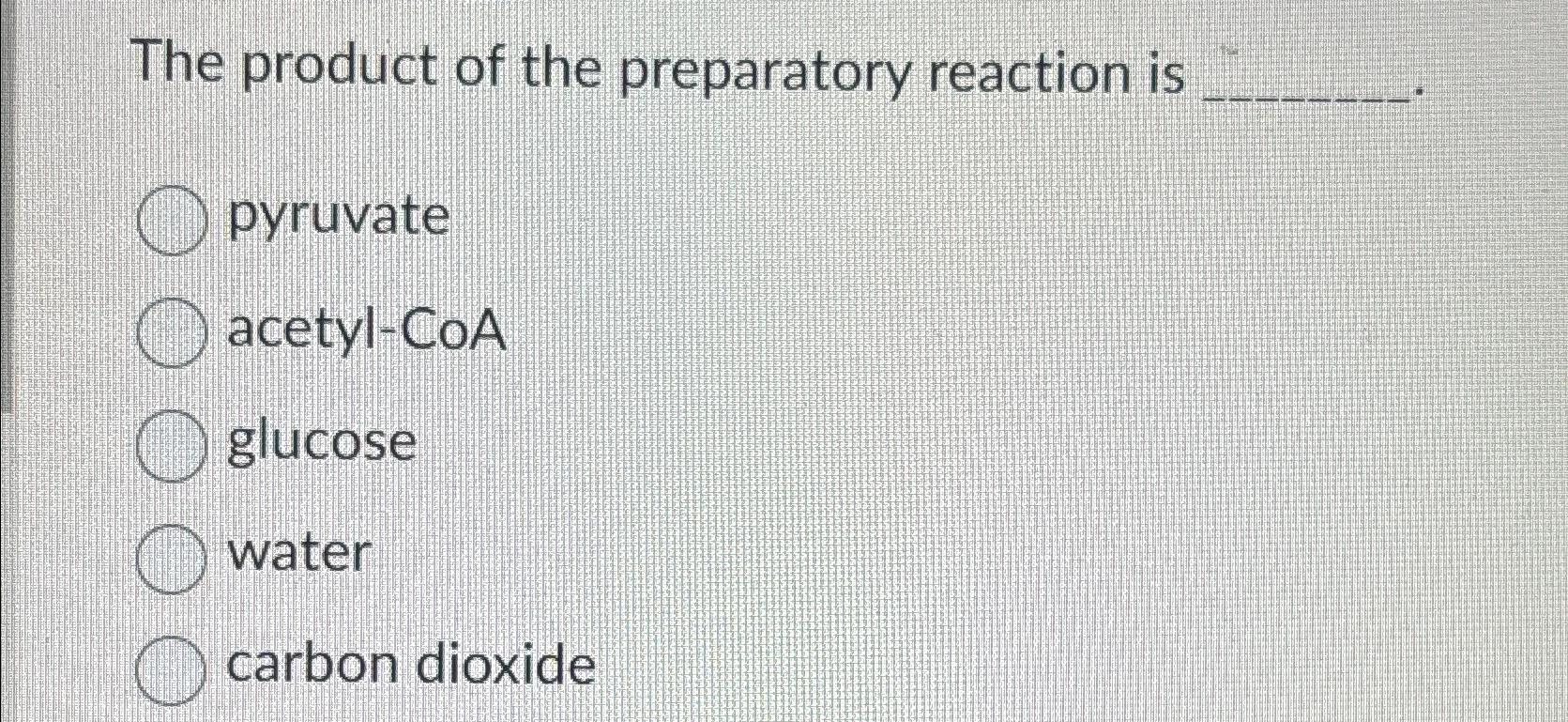 Solved The product of the preparatory reaction | Chegg.com