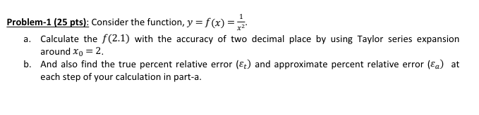 Solved Problem-1 (25 pts): Consider the function, | Chegg.com Solved Problem-1 (25 pts): Consider the function, | Chegg.com