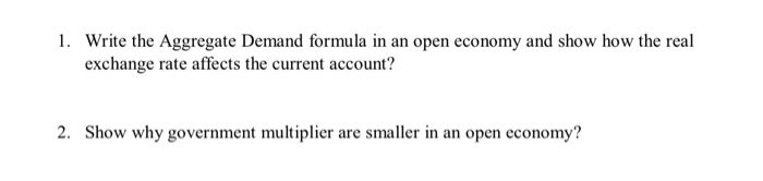 Solved 1. Write the Aggregate Demand formula in an open | Chegg.com