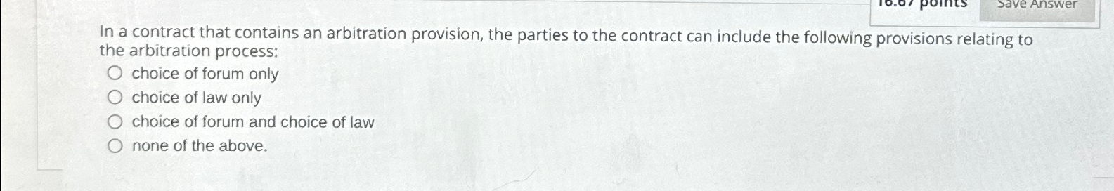 Solved In a contract that contains an arbitration provision, | Chegg.com
