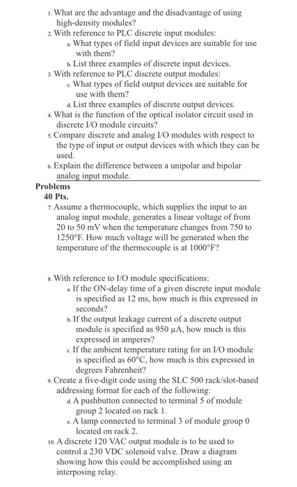 Solved 1. What are the advantage and the disadvantage of | Chegg.com