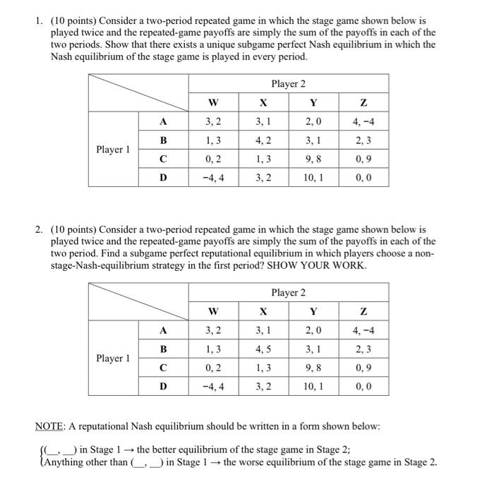 Solved 1. (10 points) Consider a two-period repeated game in | Chegg.com