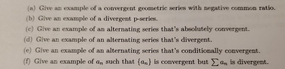 Solved (a) Give an example of a convergent geometric series | Chegg.com