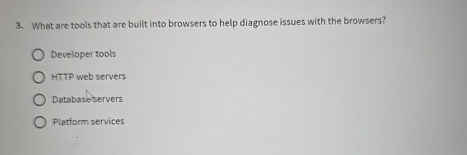 Solved What are tools that are built into browsers to help | Chegg.com