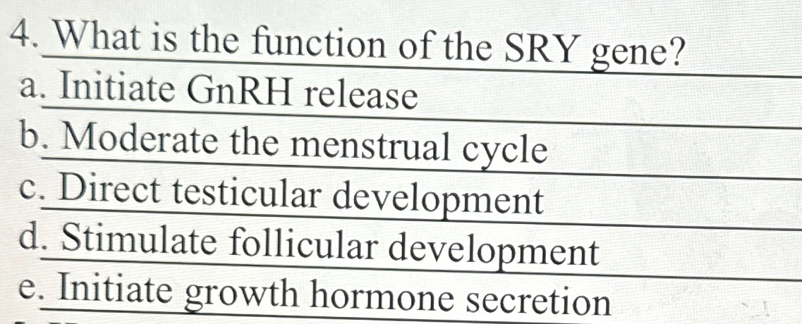 Solved What is the function of the SRY gene?a. ﻿Initiate | Chegg.com