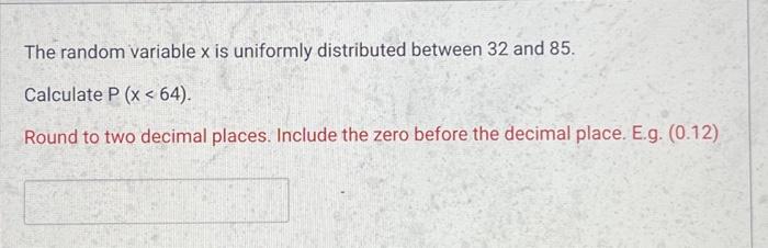 Solved The random variable x is uniformly distributed | Chegg.com