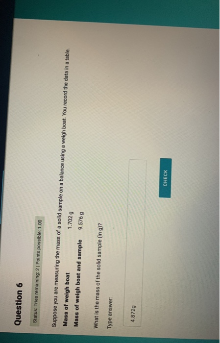 Solved Question 6 Status: Tries remaining: 2 Points | Chegg.com