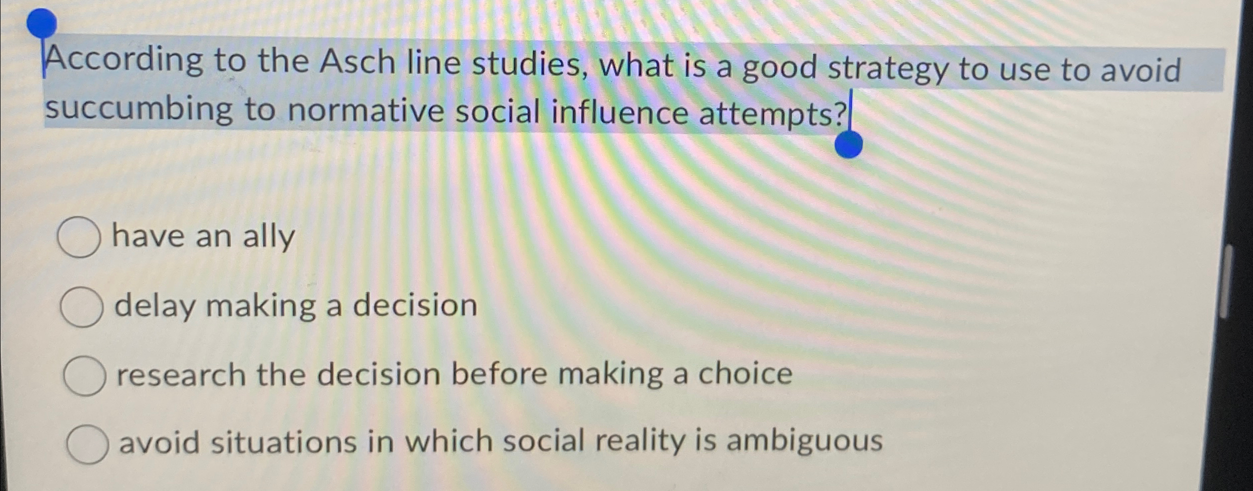 Solved According to the Asch line studies, what is a good | Chegg.com