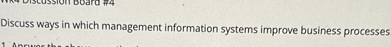 Solved Discuss ways in which management information systems | Chegg.com