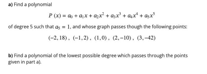 Solved a) Find a polynomial P(x)=a0+a1x+a2x2+a3x3+a4x4+a5x5 | Chegg.com