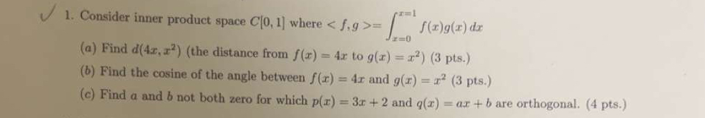 Solved Consider inner product space C[0,1] ﻿where | Chegg.com