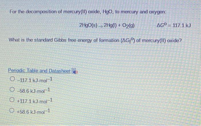 Solved For The Decomposition Of Mercury Ii Oxide Hgo To