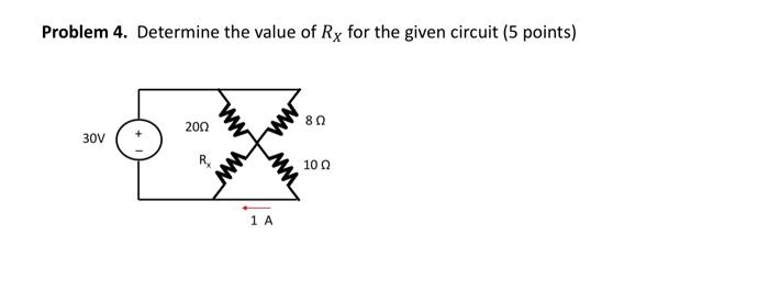 Solved Problem 4. Determine the value of RX for the given | Chegg.com Solved Problem 4. Determine the value of RX for the given | Chegg.com