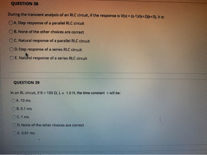 Solved QUESTION 38 During the transient analysis of an RLC | Chegg.com