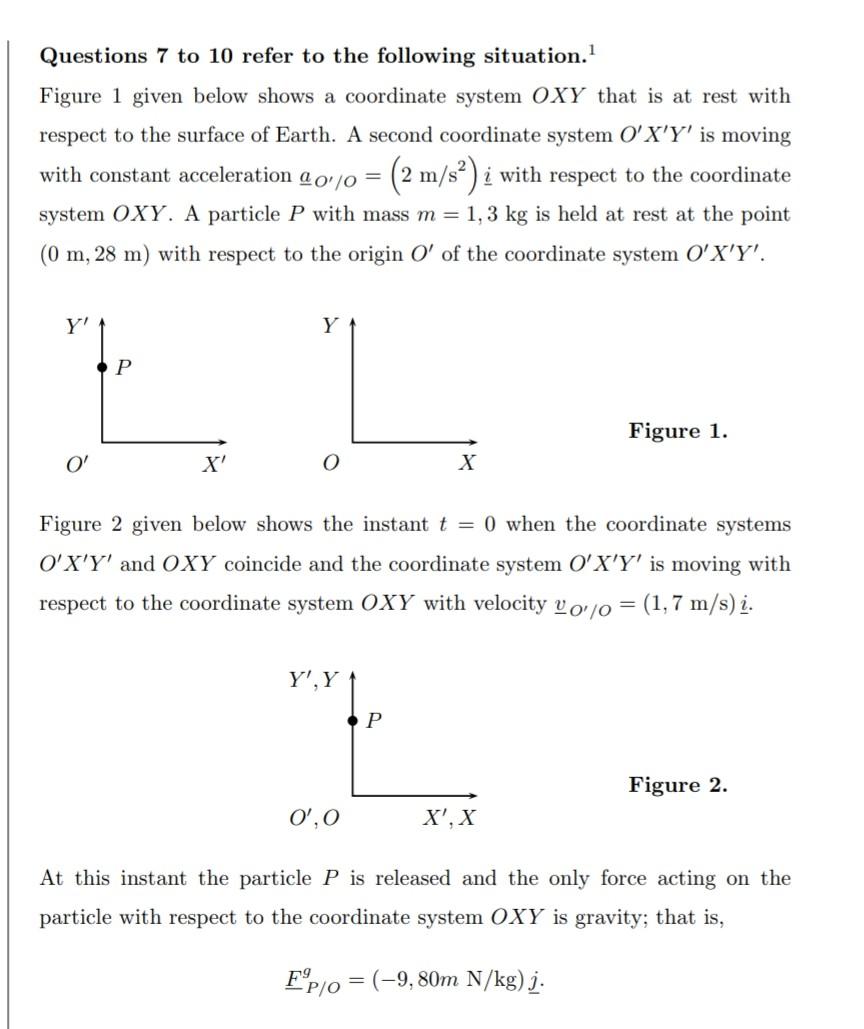 Solved Questions 7 to 10 refer to the following situation. 1 | Chegg.com