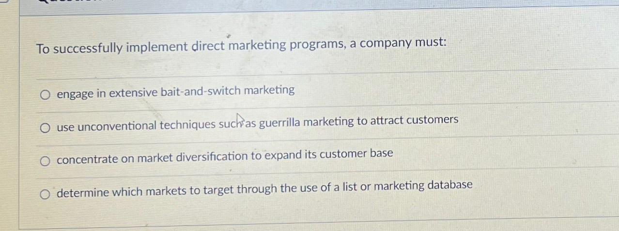 Solved To successfully implement direct marketing programs, | Chegg.com