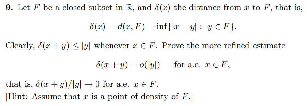 Solved Let F be a closed subset in R, ﻿and \delta (x) ﻿the | Chegg.com