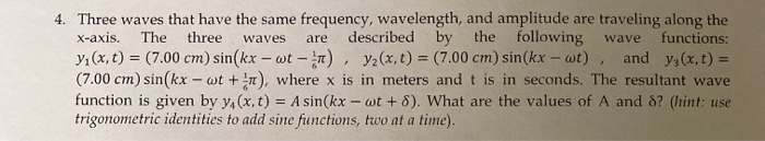 Solved 4. Three waves that have the same frequency, | Chegg.com