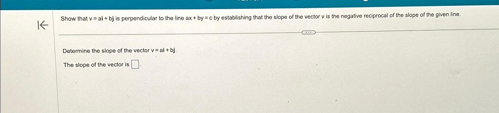 Solved Show that v=ai+bj ﻿is perpendicular to the line | Chegg.com