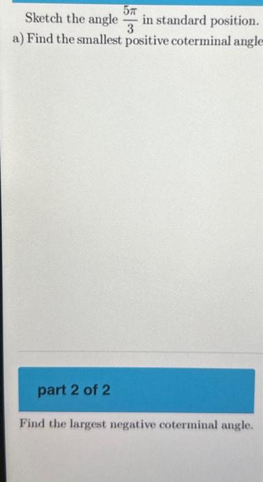 Solved Sketch the angle 35π in standard position. a) Find | Chegg.com