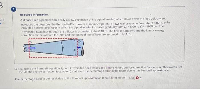Solved Required informotion A diffuser in a pipe flow is | Chegg.com