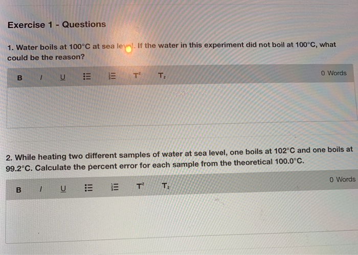 Solved Exercise 1 - Questions 1. Water boils at 100°C at sea | Chegg.com