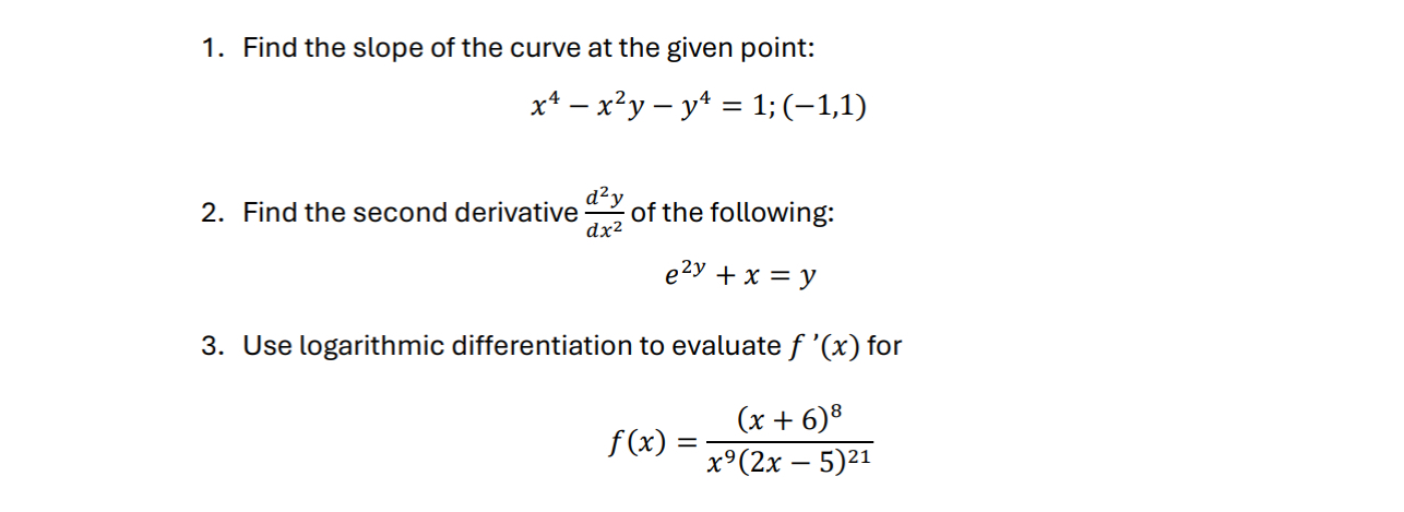 Solved Find the slope of the curve at the given | Chegg.com