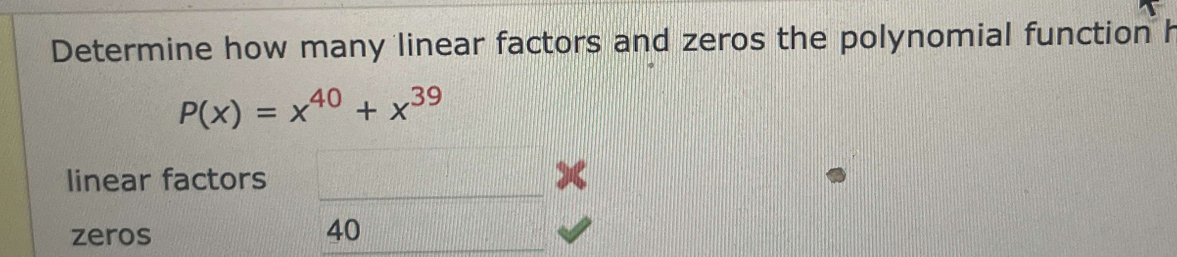 Solved Determine how many linear factors and zeros the | Chegg.com