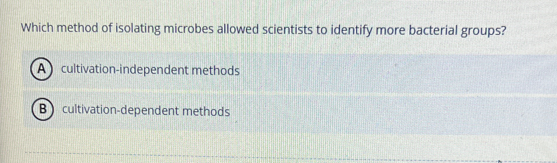 Solved Which method of isolating microbes allowed scientists | Chegg.com