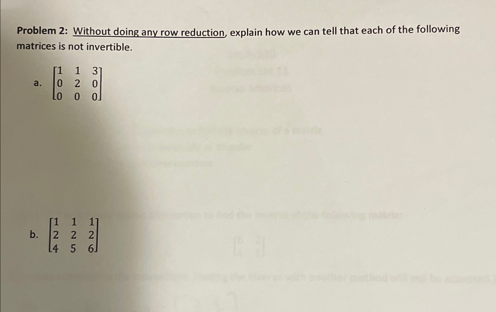 Solved Problem 2: Without doing any row reduction, explain | Chegg.com
