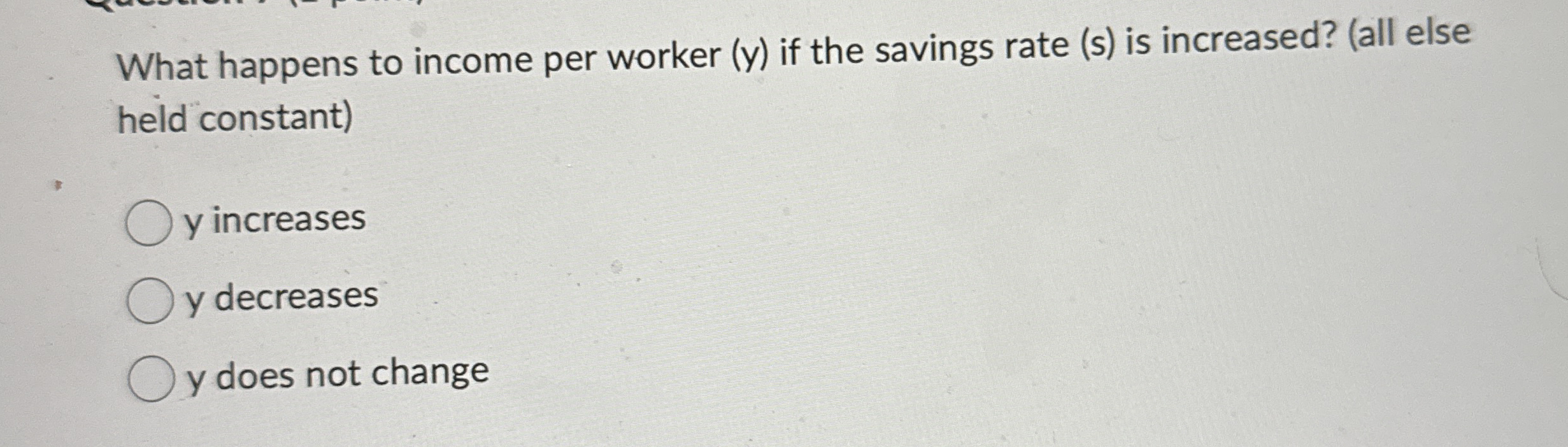 Solved What happens to income per worker (y) ﻿if the savings | Chegg.com