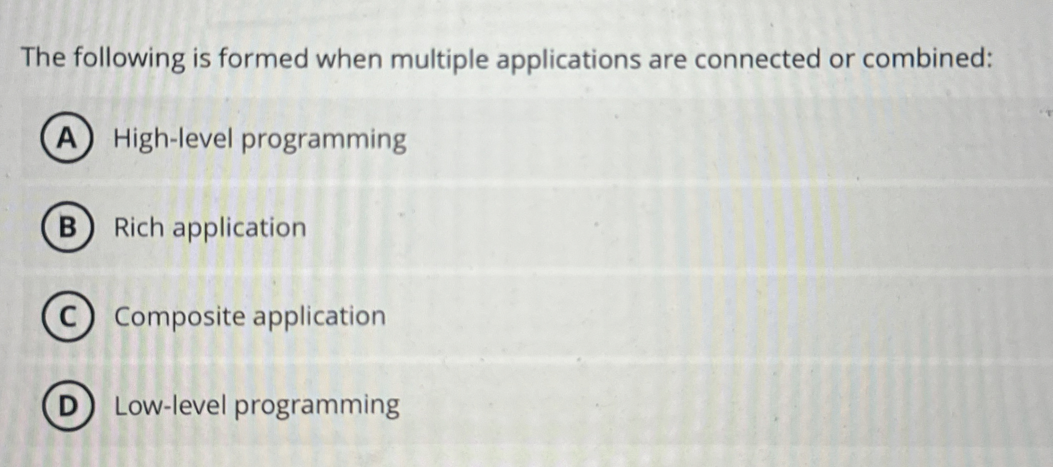 Solved The following is formed when multiple applications | Chegg.com