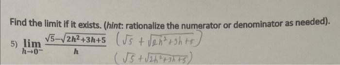 Solved Find the limit if it exists. (hint: rationalize the | Chegg.com