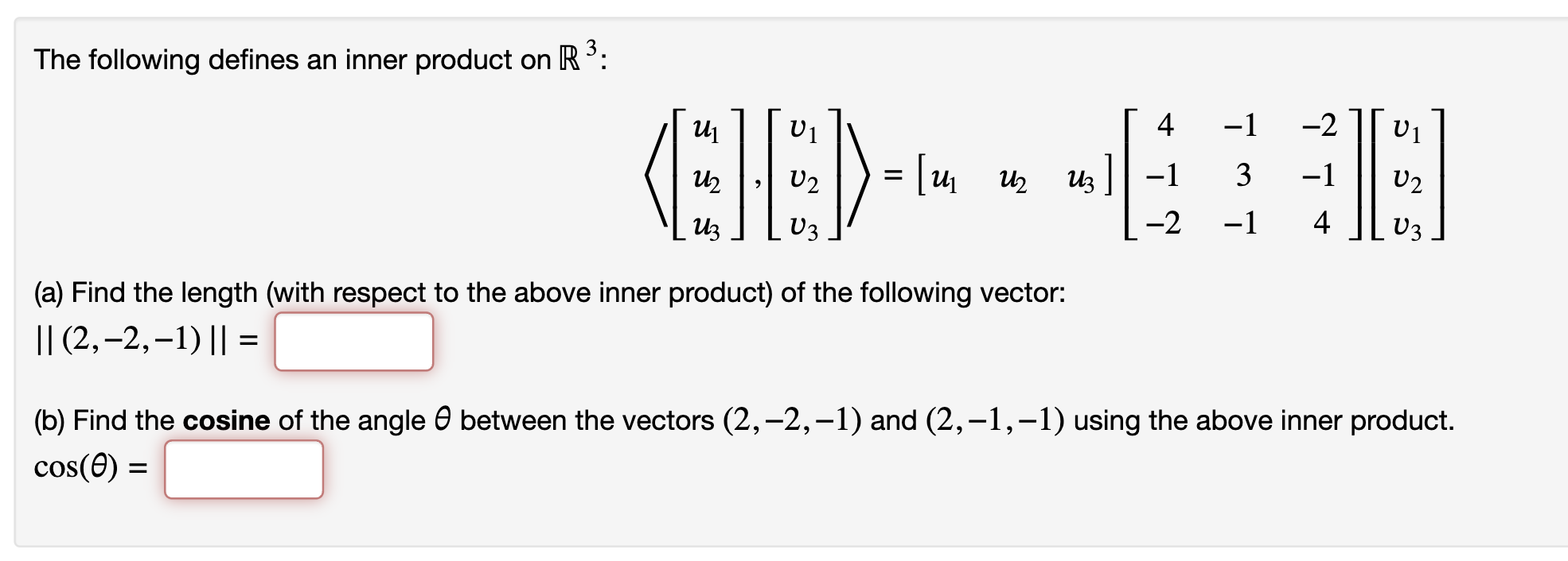 Solved The following defines an inner product on R3 | Chegg.com