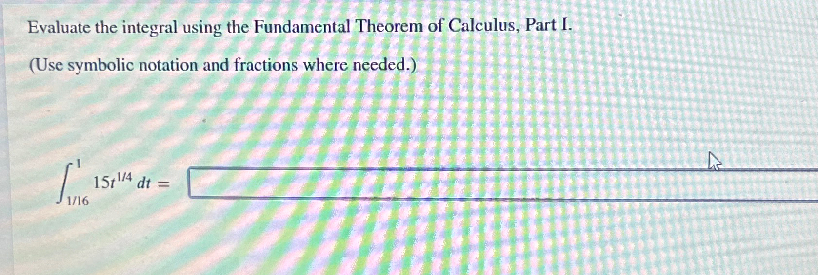 Solved Evaluate the integral using the Fundamental Theorem | Chegg.com