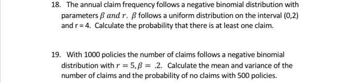 18. The annual claim frequency follows a negative | Chegg.com