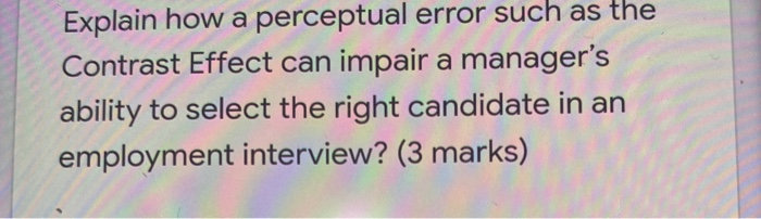 Solved Explain how a perceptual error such as the Contrast | Chegg.com