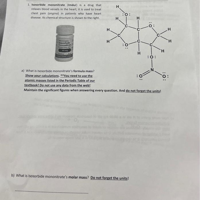 Solved 1. Isosorbide mononitrate (Imdur) is a drug that | Chegg.com
